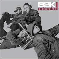 【B2K】 PANDEMONIUM! | ブラック／ソウル | 宅配CDレンタルのTSUTAYA DISCAS