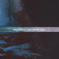 Our Secret Spot| CD中古販売のTSUTAYA DISCAS