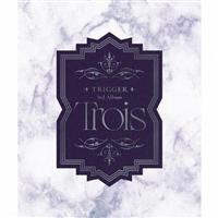 TRIGGER 3rd Album “Trois"【初回限定盤】 | 宅配CDレンタルのTSUTAYA DISCAS